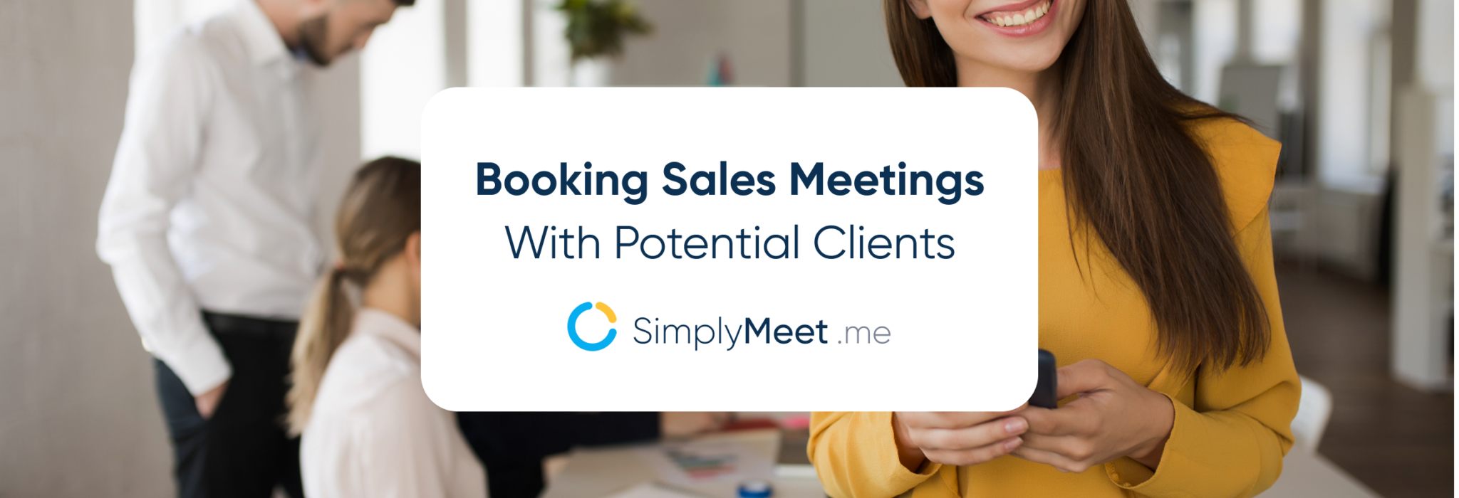 Booking Sales Meetings with Potential Clients - and ensuring they show ...