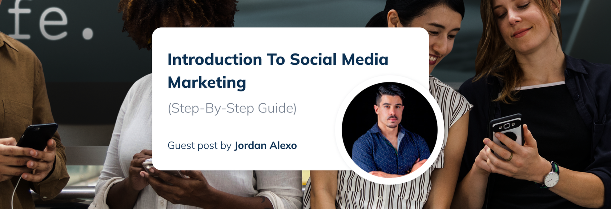 Social Media Marketing Introduction (A Step-By-Step Guide) - SimplyMeet ...