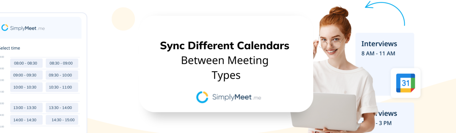 Sync Different Calendars Between Meeting Types - SimplyMeet.me News